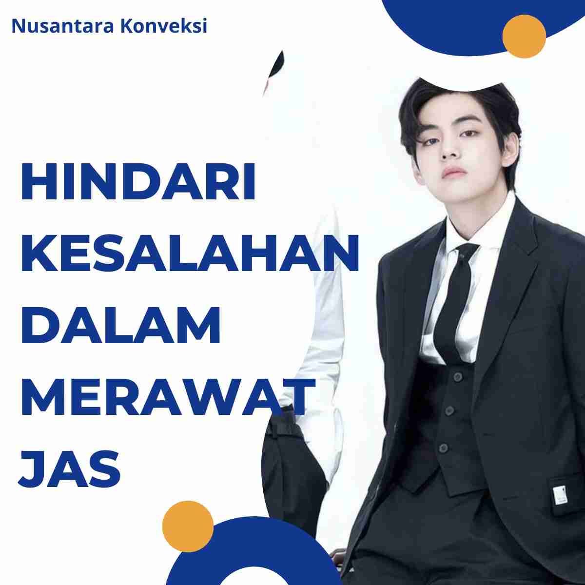 Hindari Memakai Jas yang Salah! Simak Tips Memakai Jas yang Tepat Berikut Ini! - Jasa Konveksi ...